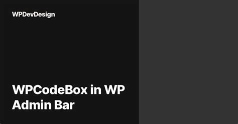 25 Off Wpcodebox Plugin Add 1 Click Access To Code Snippet Cloud