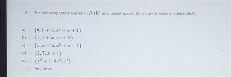 Solved 3 The Following Sets Are Given In P2r Polynomial