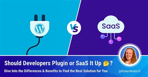 WordPress Plugins Vs SaaS The Differences Which To Choose