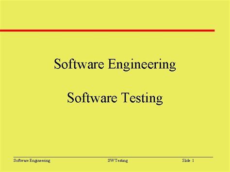 Software Engineering Software Testing Software Engineering Sw Testing