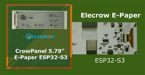 Elecrow Crowpanel 579 E Paper Esp32 S3 Based Display Review