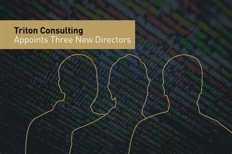 Triton Consulting Appoints Three New Directors Triton Consulting