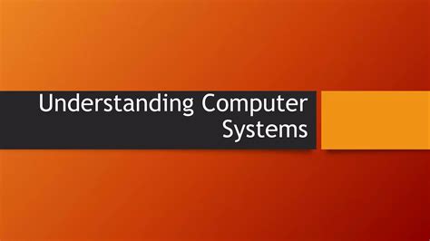 Understanding Computer Systems Ppsx