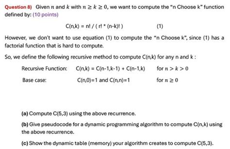 solved question 8 ﻿given n ﻿and k ﻿with n≥k≥0 ﻿we want to