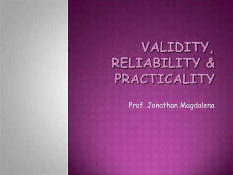 Validity And Reliability Ppt Standardized Testing Educational Assessment