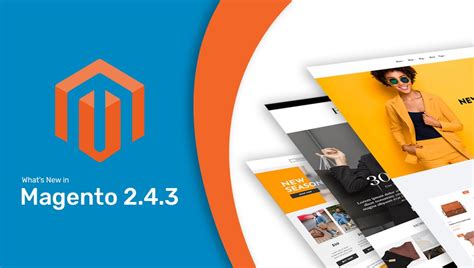Whats New In Magento 243