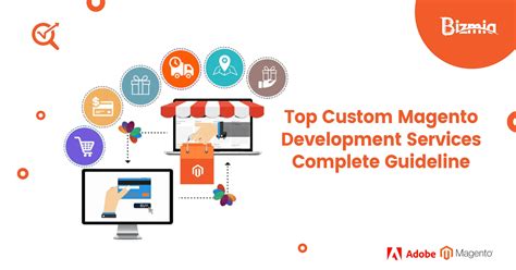 Top Custom Magento Development Services Complete Guideline