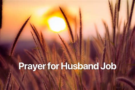 Powerful Prayer For Your Husbands Job Success And Career Guidance