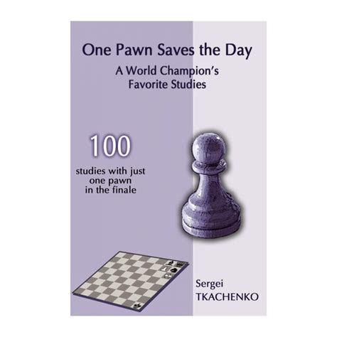 Sergei Tkachenko One Pawn Saves The Day 1695