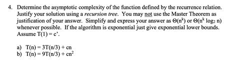 Solved Determine The Asymptotic Complexity Of The Function