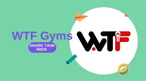 What Happened To Wtf Gyms After Shark Tank India Tians Lab