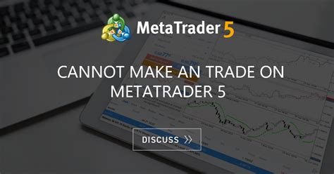 Cannot Make An Trade On Metatrader 5 Trading Accounts General Mql5 Programming Forum