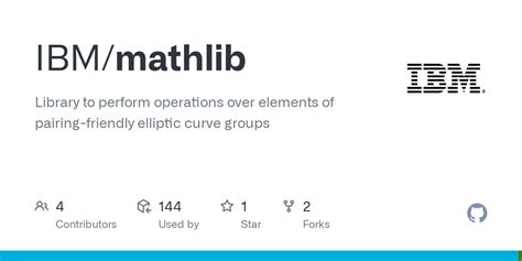 Github Ibm Mathlib Library To Perform Operations Over Elements Of Pairing Friendly Elliptic