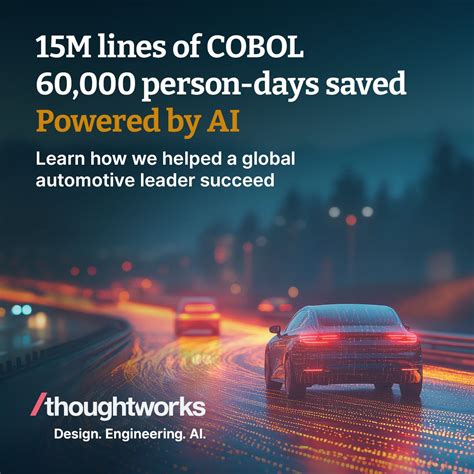 How Thoughtworks Helped A Car Maker Rewrite 15m Lines Of Code With Ai