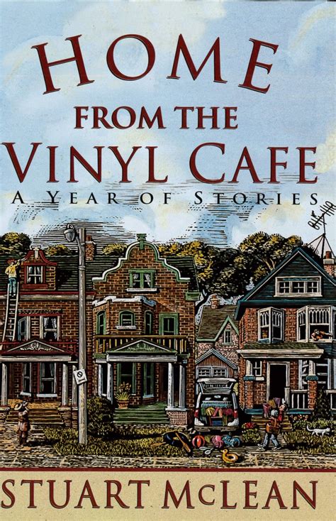 Canus Humorous 1999 Home From The Vinyl Cafe By Stuart Mclean