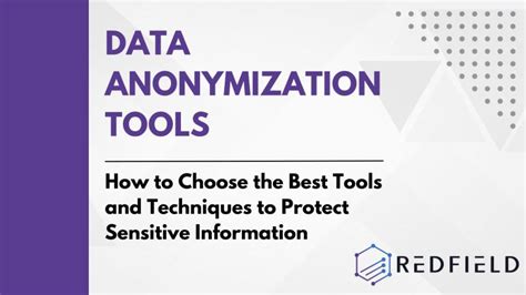 Redfield Ab On Linkedin Data Anonymization Tools How To Choose The