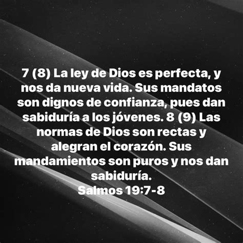 Salmos 19 7 8 7 8 La Ley De Dios Es Perfecta Y Nos Da Nueva Vida Sus
