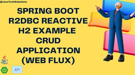 Spring Boot R2dbc H2 Tutorial Reactive Crud With Web Flux Youtube