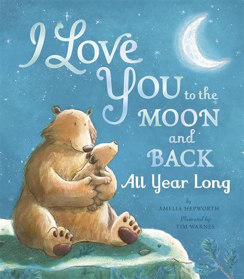 I Love You To The Moon And Back All Year Long Hepworth Amelia Warnes
