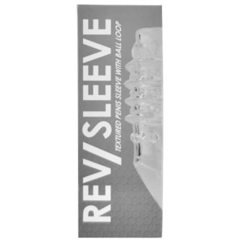 Rev Sleeves Textured Penis Sleeve With Ball Loop • Lust Brighton