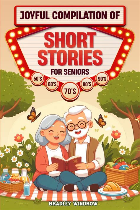 Joyful Compilation Of Short Stories For Seniors Easy To Read Uplifting