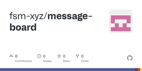 Github Fsm Xyzmessage Board