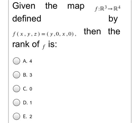 solved given the the map f r3 r4 defined by then the f x