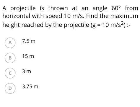 [answered] A Projectile Is Thrown At An Angle 60 From Horizontal With