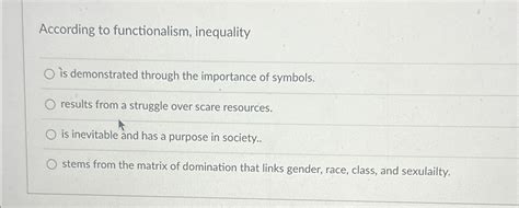 Solved According To Functionalism Inequalityis Demonstrated