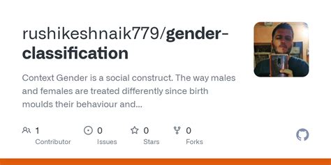 GitHub Rushikeshnaik779 Gender Classification Context Gender Is A Social Construct The Way