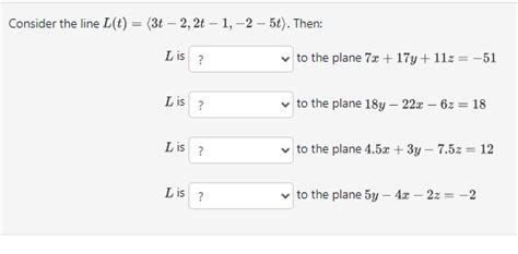 Solved Consider The Line L T T T T Then L Chegg Com