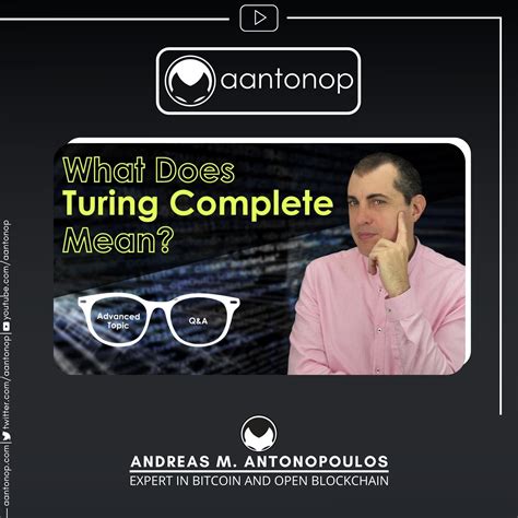 The Internet Of Money Learn About What A Turing Complete Programming