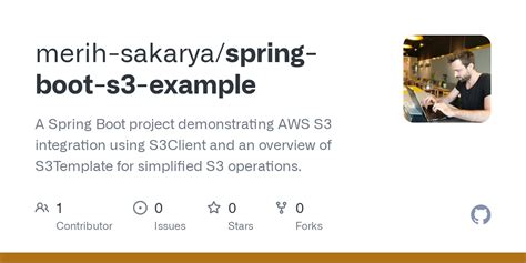Github Merih Sakaryaspring Boot S3 Example A Spring Boot Project Demonstrating Aws S3