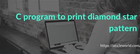 C Program To Print Mirrored Half Diamond Star Pattern Aticleworld