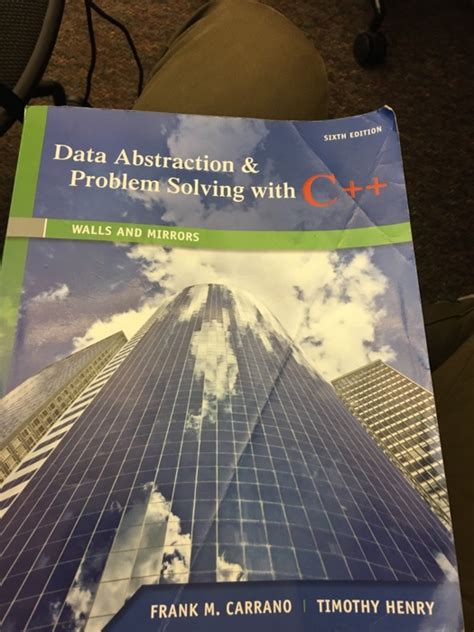 Solved Sixth Edition Data Abstraction And Problem Solving With