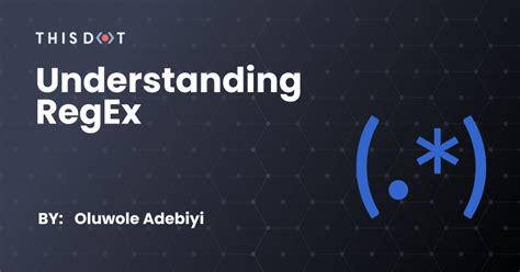 Understanding Regex This Dot Labs