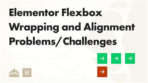 Elementor Flexbox Wrapping And Alignment Problems What Other Tutorials Arent Showing Youtube