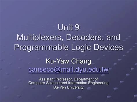 ppt unit 9 multiplexers decoders and programmable logic devices