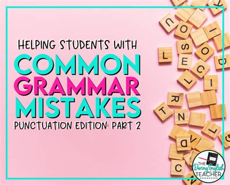 Common Grammar Mistakes Punctuation Edition Part Ii Apostrophes And Commas The Daring