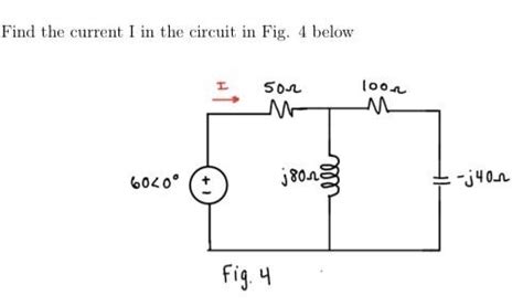 Solved Find The Current I In The Circuit In Fig Below Chegg