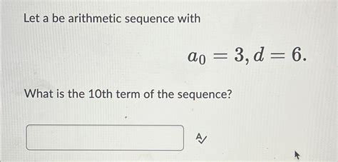 Solved Let A ﻿be Arithmetic Sequence Witha03d6what Is