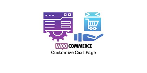 how to customize woocommerce cart page with video learnwoo