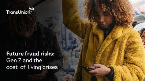 Fraud Gen Z And The Cost Of Living Crises An Information Insights Company