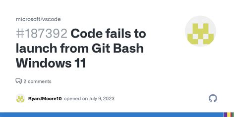 Code Fails To Launch From Git Bash Windows 11 · Issue 187392 · Microsoftvscode · Github