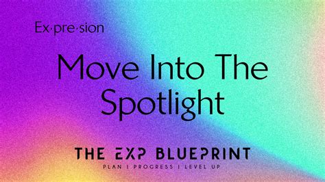 Move Into The Spotlight Expression Within Marketing