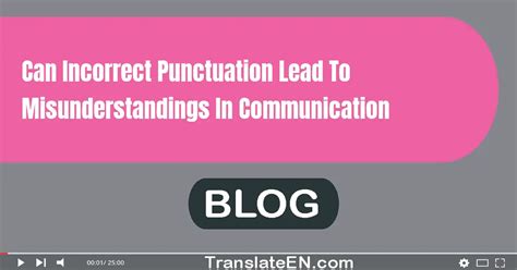 Can Incorrect Punctuation Lead To Misunderstandings In Communication