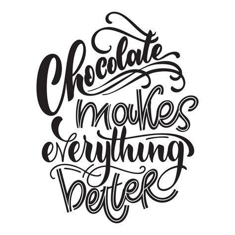 Chocolate Hand Lettering Quote 12998498 Vector Art At Vecteezy