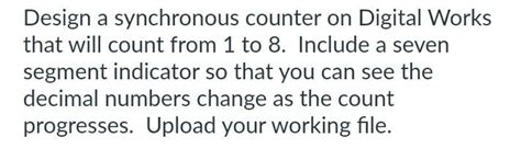 Solved Design A Synchronous Counter On Digital Works That Chegg Com