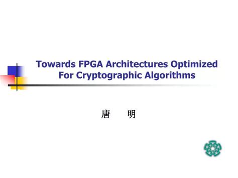 Ppt Towards Fpga Architectures Optimized For Cryptographic Algorithms