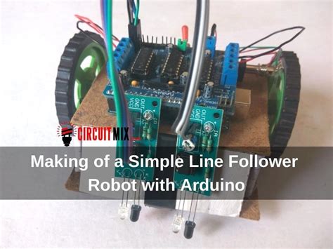 Making Of A Simple Line Follower Robot With Arduino Circuitmix